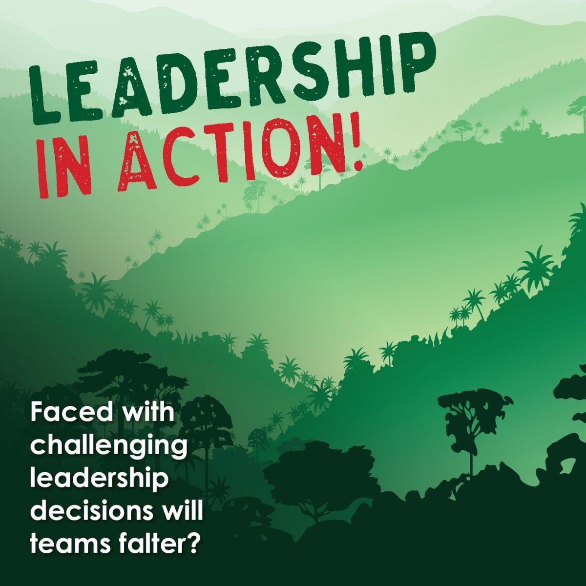 Leadership in Action!™ | Leadership Training Activity – Northgate ...