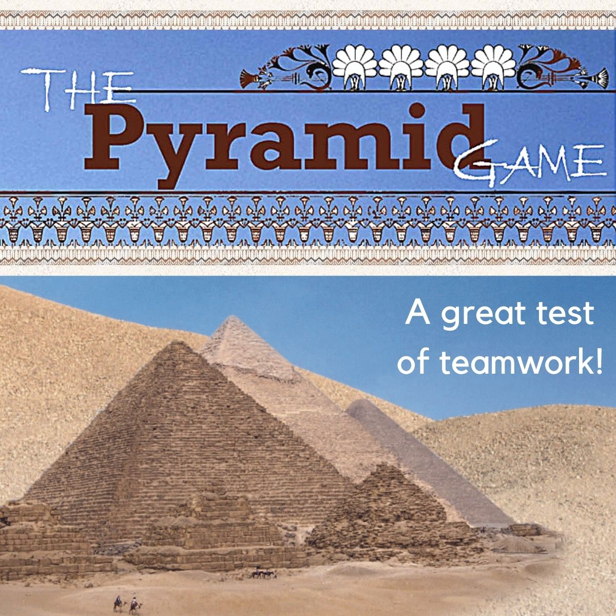 The Pyramid Game™ | Teamwork Training Activity – Northgate Training Ltd